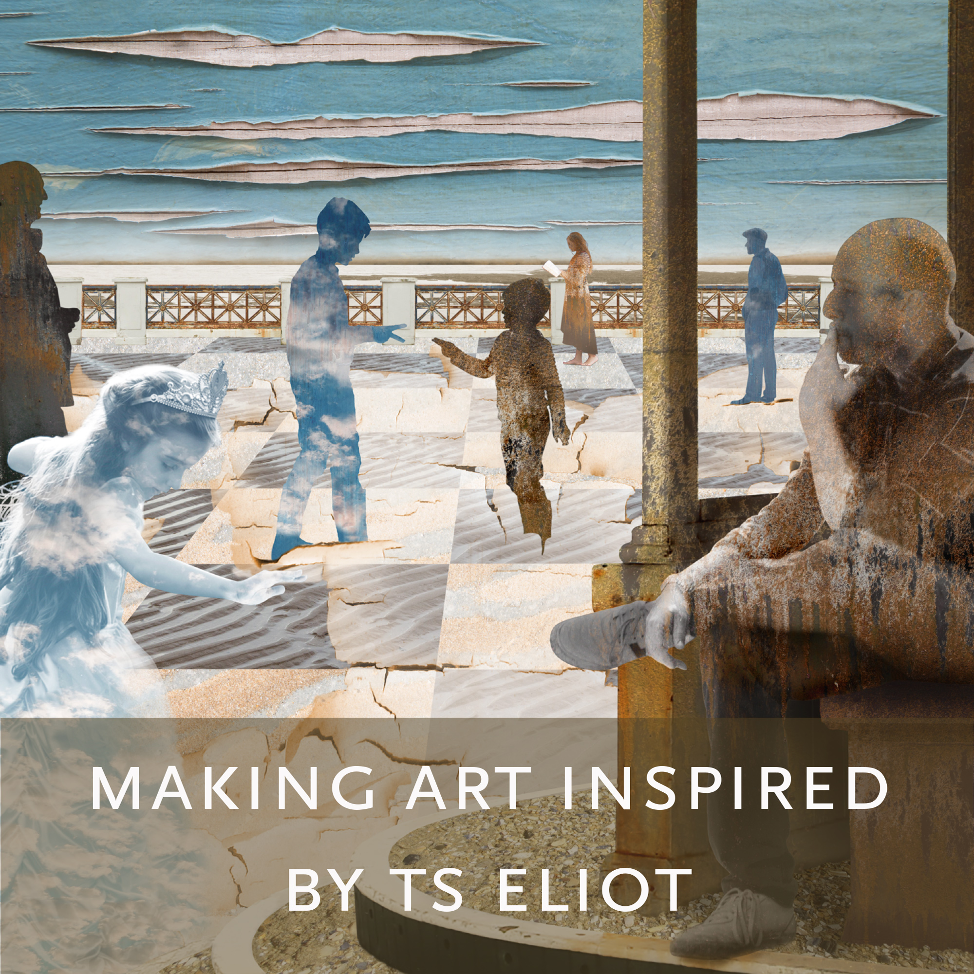 On Margate Sands - An Exhibition inspired by The Wasteland by TS Eliot